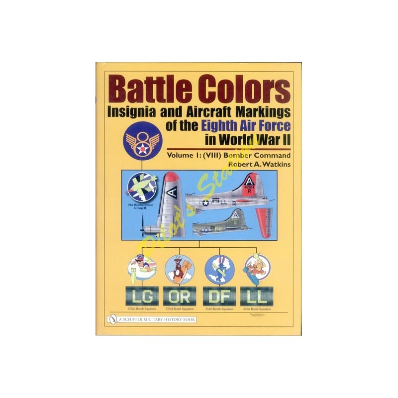 Livre- Battle Colors Insignia and Aircraft Markings of the 8thAF